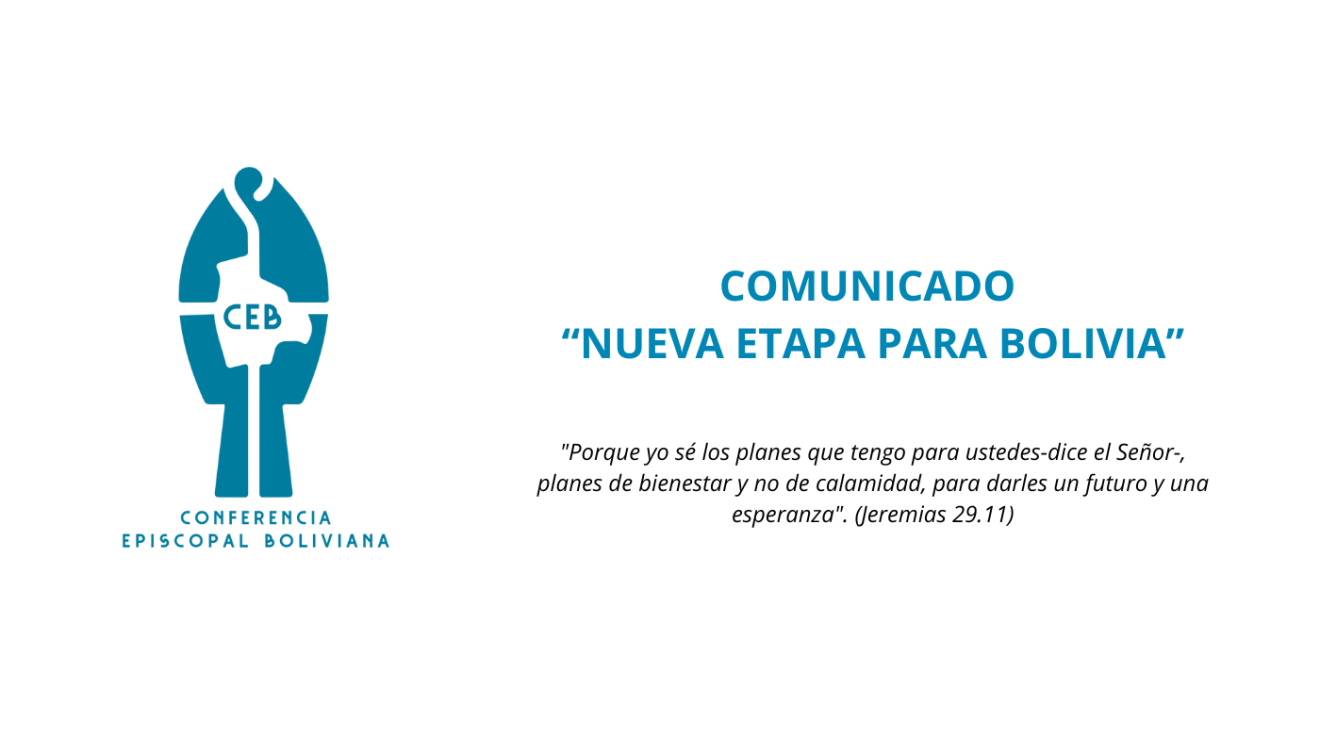 Comunicado CEB: "Nueva Etapa para Bolivia"